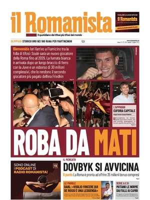 Soulé ma non solo, Il Romanista apre: "Roba da Mati. E Dovbyk si ...